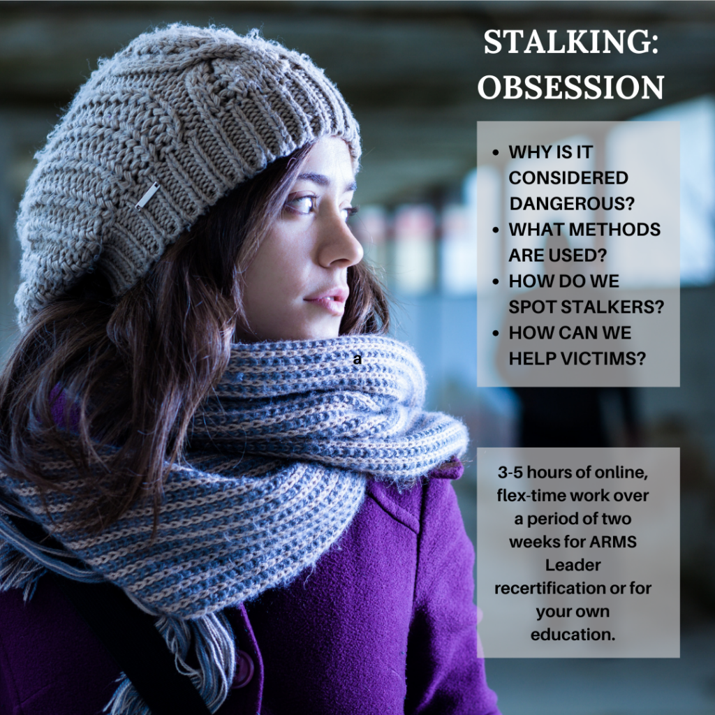 Stalking: Obsession - Abuse Recovery Ministry & Services